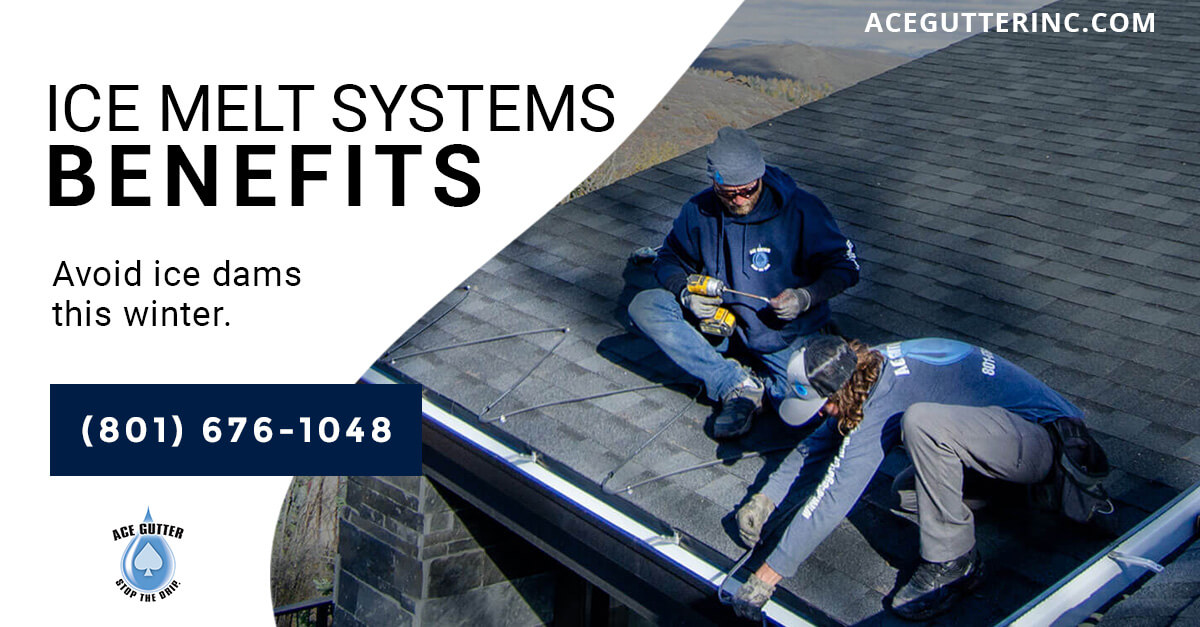 Benefits of Installing Ice Melt Systems | Ace Gutter Inc
